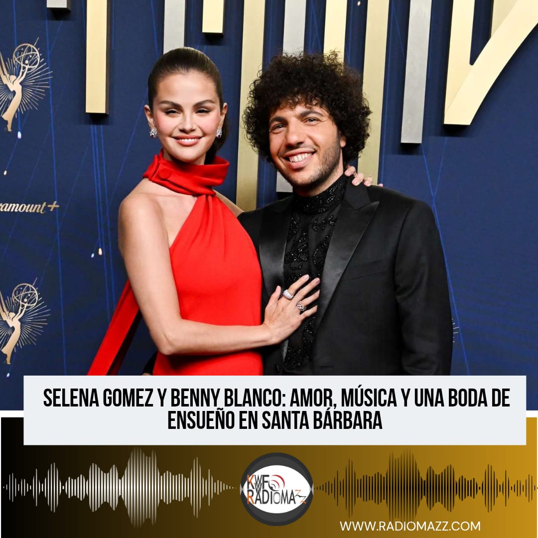 Selena Gómez Y Benny Blanco Amor Música Y Una Boda De Ensueño - Programas En Vivo - kwwf Radiomazz